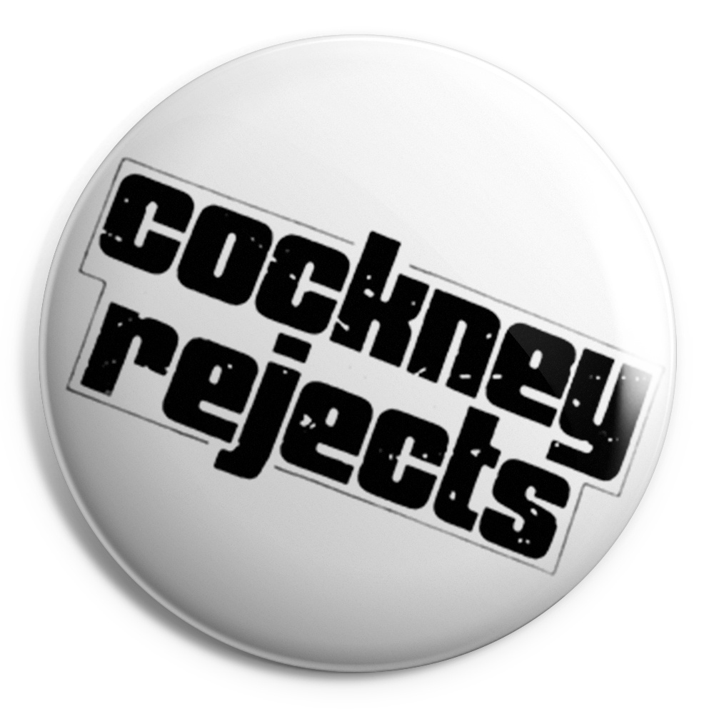 COCKNEY REJECTS Chapa/ Button Badge