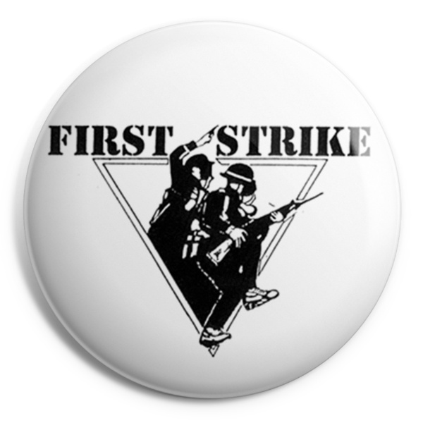 FIRST STRIKE Chapa/ Button Badge